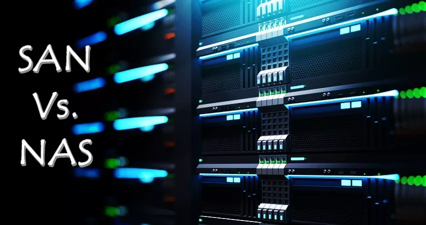 SAN vs NAS: Know The Difference