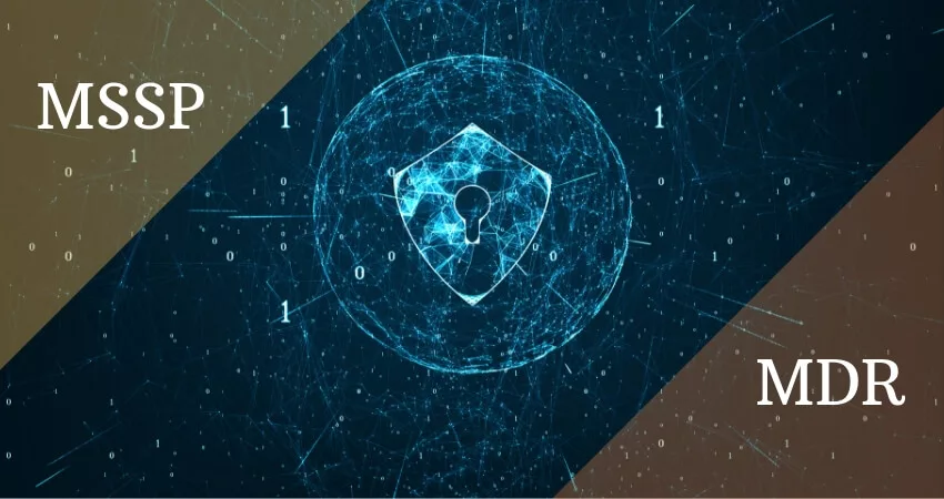 MSSP vs. MDR: Which Security Service is better?
