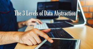Data Abstraction Levels Explained | HitechNectar