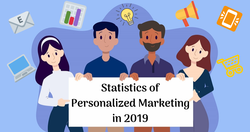 Top Statistics for Personalized Marketing in 2019