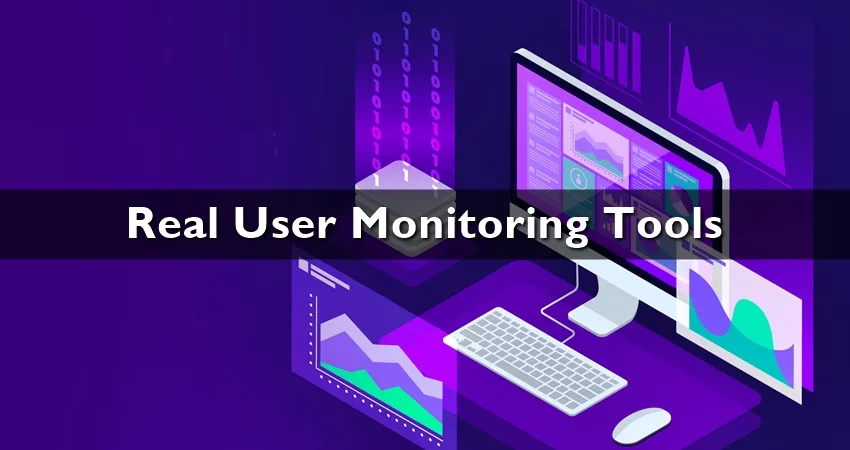 Real User Monitoring Tools - 2020