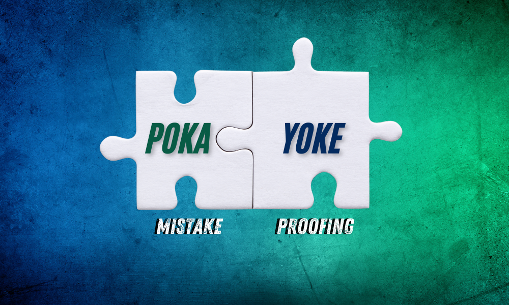 Poka-Yoke: Lean Error Proofing for Zero Defects